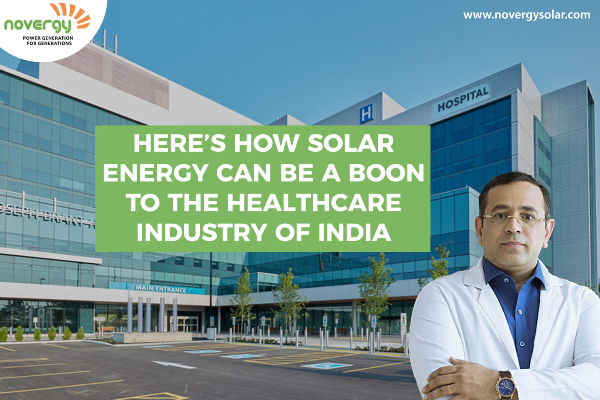 Here’s how solar energy can be a boon to the healthcare Industry of ...