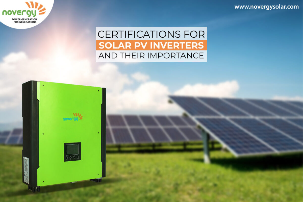 Certifications for solar PV inverters and their importance - Novergy Solar